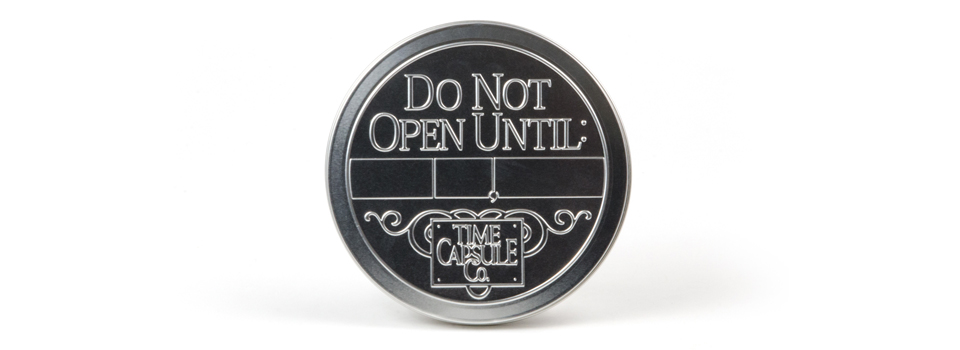 Time Capsule Lid – Do Not Open Until | Time Capsule Company